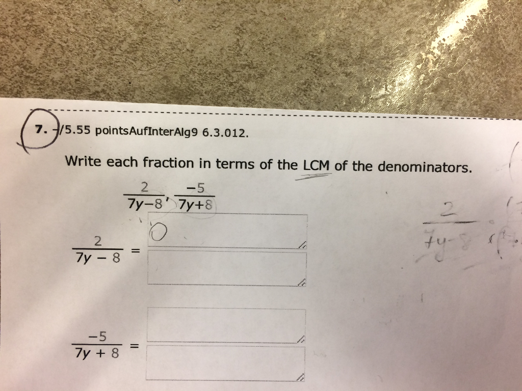 Solved Write each fraction in terms of the LCM of the | Chegg.com