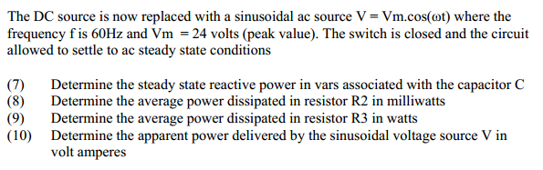 Solved Initially the circuit of Figure 1 is "driven" by a DC | Chegg.com