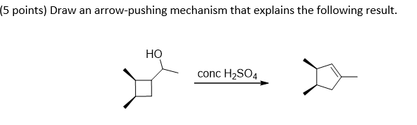 Solved Draw an arrow-pushing mechanism that explains the | Chegg.com