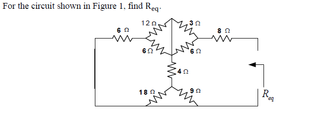 Solved For the circuit shown in Figure 1, find Req. | Chegg.com