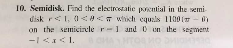 Solved 10. Semidisk. Find the electrostatic potential in the | Chegg.com