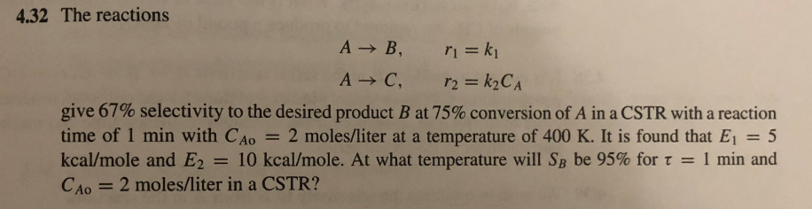 Solved 4.32 The reactions r1 give 67% selectivity to the | Chegg.com