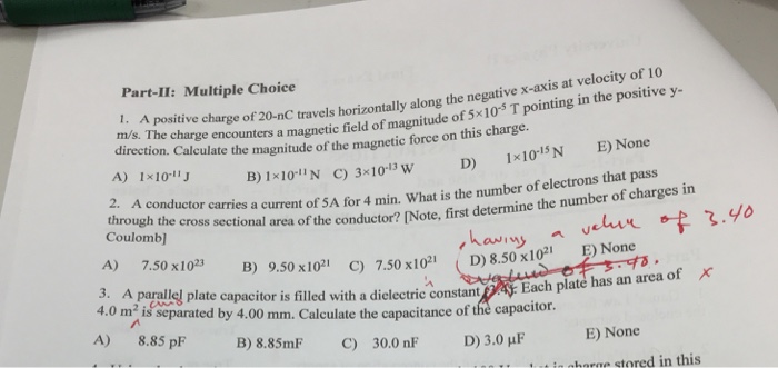 Solved PART-II: Multiple Choice A positive charge of 20-nC | Chegg.com
