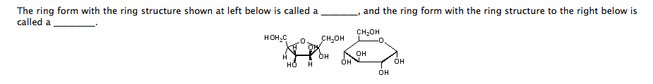Solved The ring form with the ring structure shown at left | Chegg.com