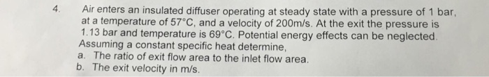 Solved Air enters an insulated diffuser operating at steady | Chegg.com