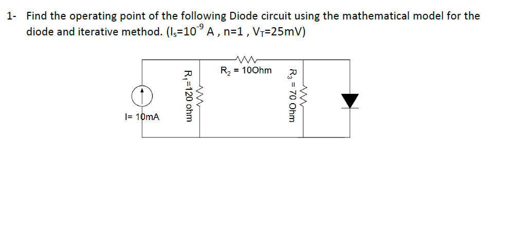 Solved 1 Find the operating point of the following Diode | Chegg.com