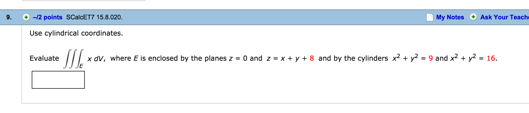 Solved Use cylindrical coordinates. Evaluate triple | Chegg.com Solved Use cylindrical coordinates. Evaluate triple | Chegg.com