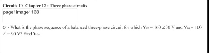 Solved Circuits II/ Chapter 12 Three phase circuits | Chegg.com