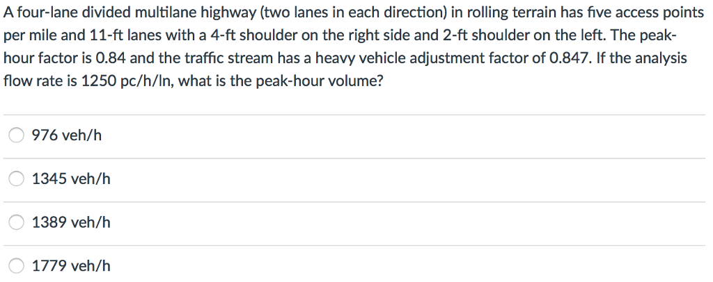 Solved A four-lane divided multilane highway (two lanes in | Chegg.com
