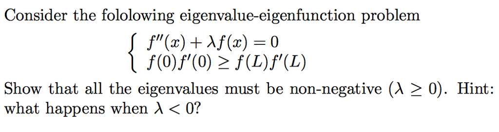 Solved Consider the following eigenvalue-eigenfunction | Chegg.com