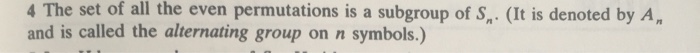 Solved The set of all the even permutations is a subgroup of | Chegg.com