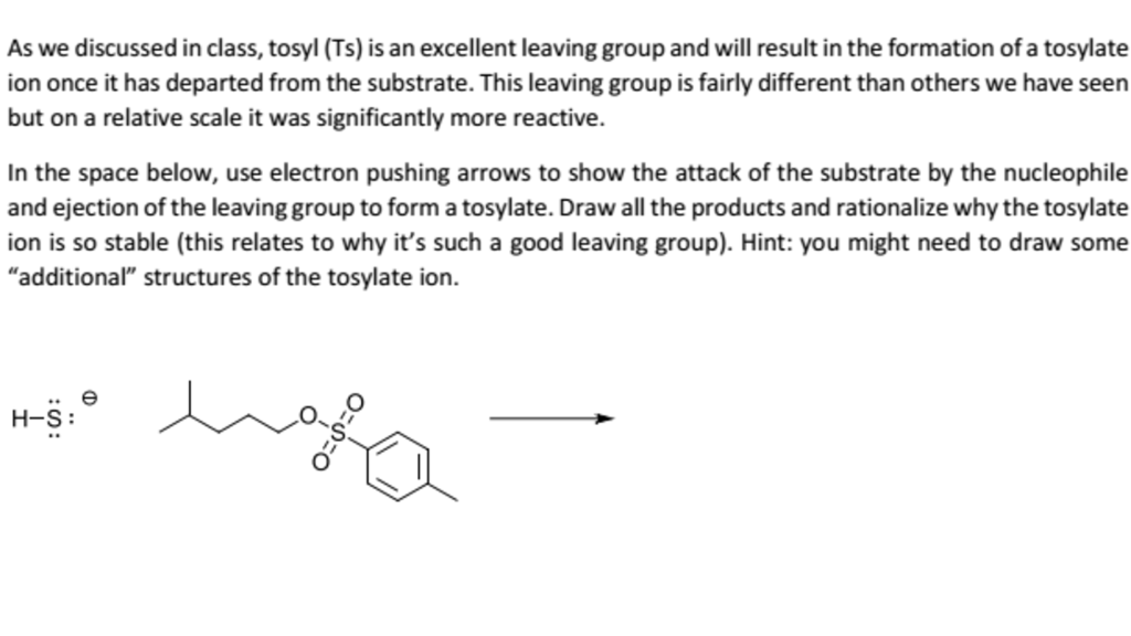 Solved As we discussed in class, tosyl (Ts) is an excellent | Chegg.com
