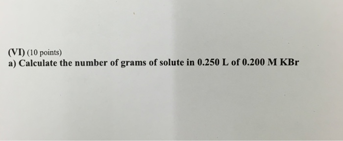 Solved Calculate the number of grams of solute in 0.250 L of | Chegg.com