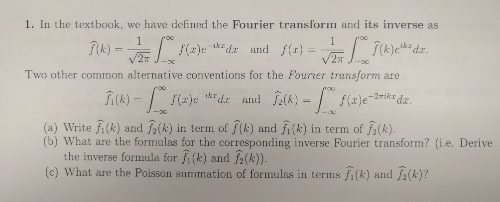 Solved 1. In the textbook, we have defined the Fourier | Chegg.com