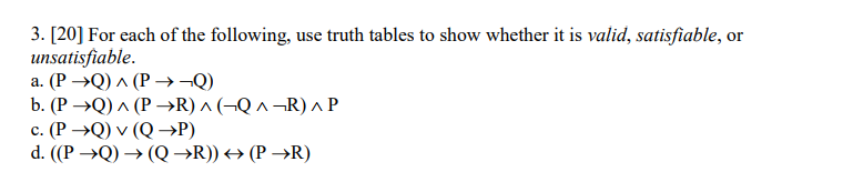 Solved . [20] For each of the following, use truth tables to | Chegg.com