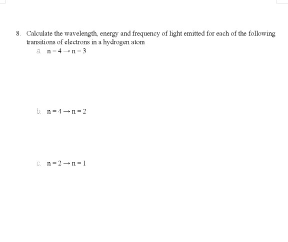 Solved Calculate The Wavelength Energy And Frequency Of