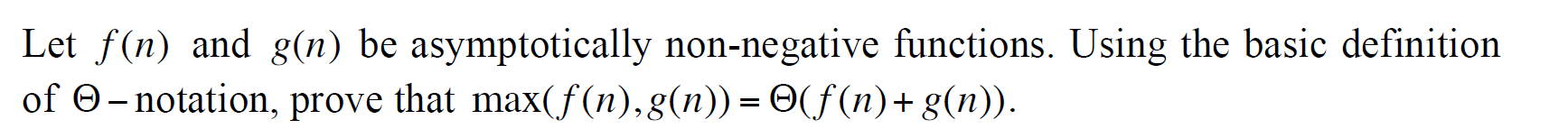 Solved Let f(n) and g(n) be asymptotically non-negative | Chegg.com