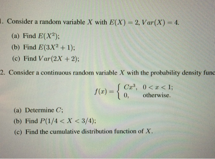 Solved Consider a random variable X with E(X) = 2, Var(X) = | Chegg.com