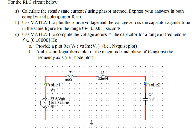 Solved For the RLC circuit below: a) Calculate the steady | Chegg.com