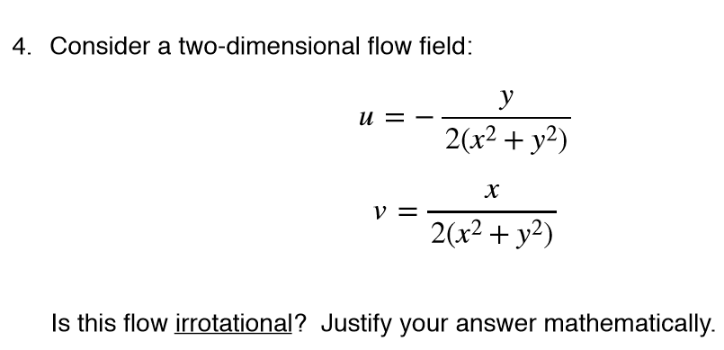 Solved 4. Consider a two-dimensional flow field x2y2) 2(x2+ | Chegg.com