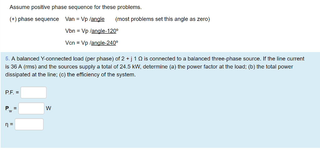 Solved Assume positive phase sequence for these problems. | Chegg.com