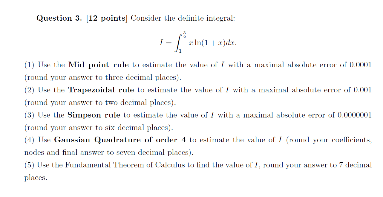 Solved Consider the definite integral: I = integral_1^3/2 x | Chegg.com Solved Consider the definite integral: I = integral_1^3/2 x | Chegg.com