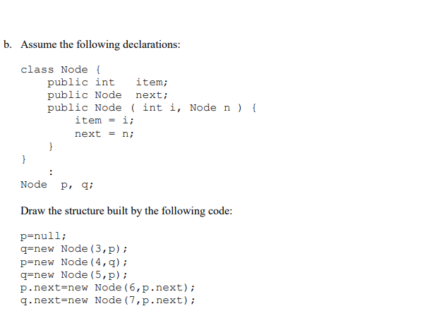 Solved b. Assume the following declarations: class Node | Chegg.com