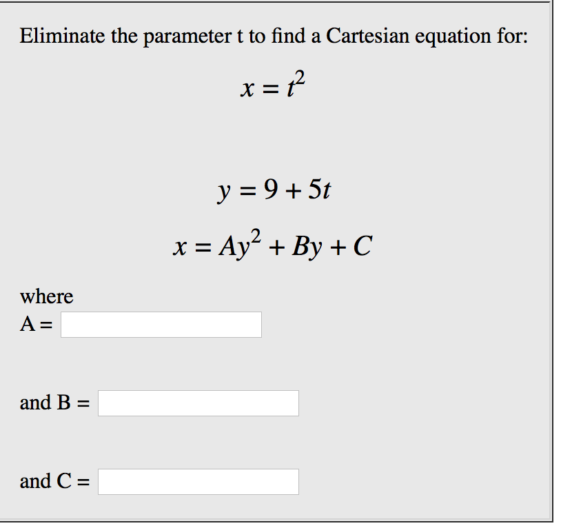 Solved Eliminate the parameter t to find a Cartesian | Chegg.com