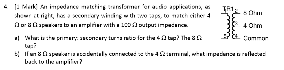 Solved An impedance matching transformer for audio | Chegg.com