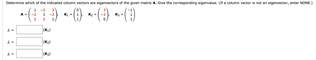 Solved Determine which of the indicated column vectors are | Chegg.com