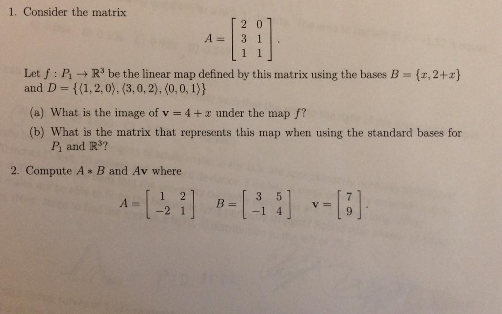 Solved 1. Consider the matrix 2 01 A 3 1 Let f : P R3 be the | Chegg.com