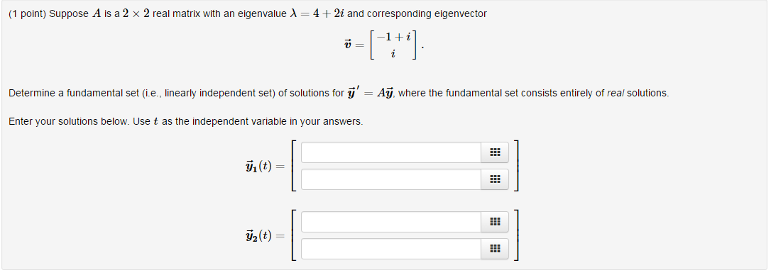 Solved Suppose A is a 2 x 2 real matrix with an eigenvalue | Chegg.com