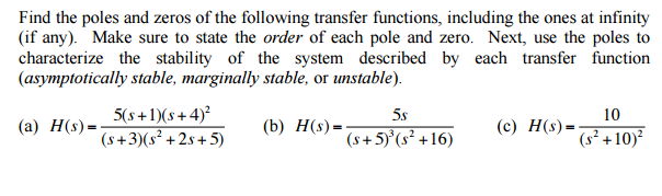 Solved Find the poles and zeros of the following transfer | Chegg.com