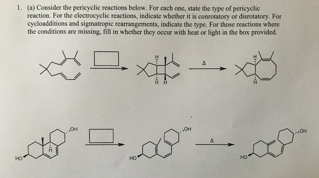 Solved (a) Consider the pericyclic reactions below. For each | Chegg.com