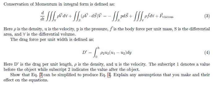 Solved of Momentum in integral form is defined as: Here ? is | Chegg.com