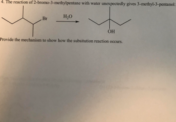 Solved 4. The reaction of 2-bromo-3-methylpentane with water | Chegg.com