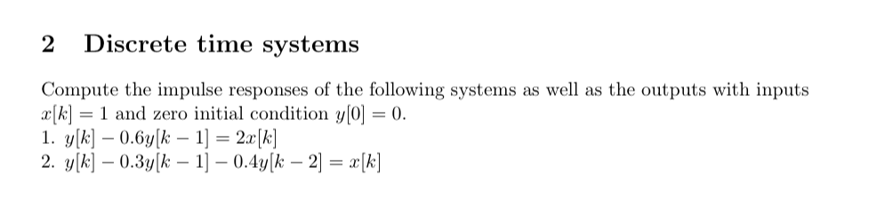 Solved 2 Discrete time systems Compute the impulse responses | Chegg.com
