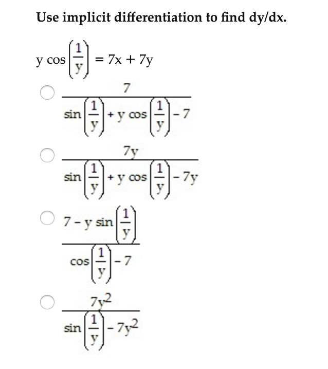 Solved Use implicit differentiation to find dy/dx. y cos | Chegg.com