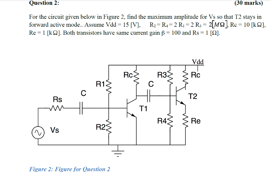 Solved For the circuit given below in Figure 2, find the | Chegg.com