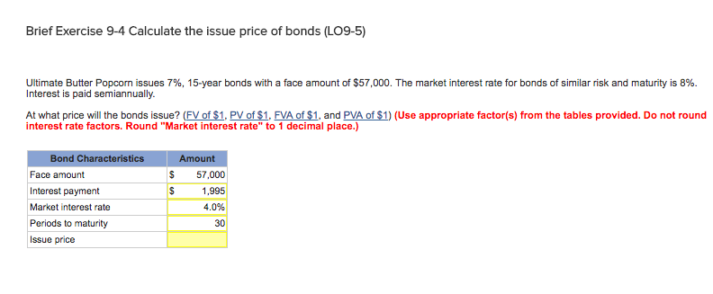 Solved Brief Exercise 9-4 Calculate the issue price of bonds | Chegg.com