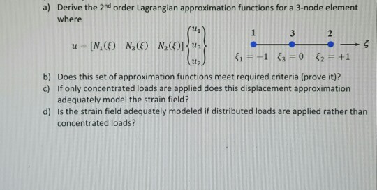 Solved a) Derive the 2nd order Lagrangian approximation | Chegg.com