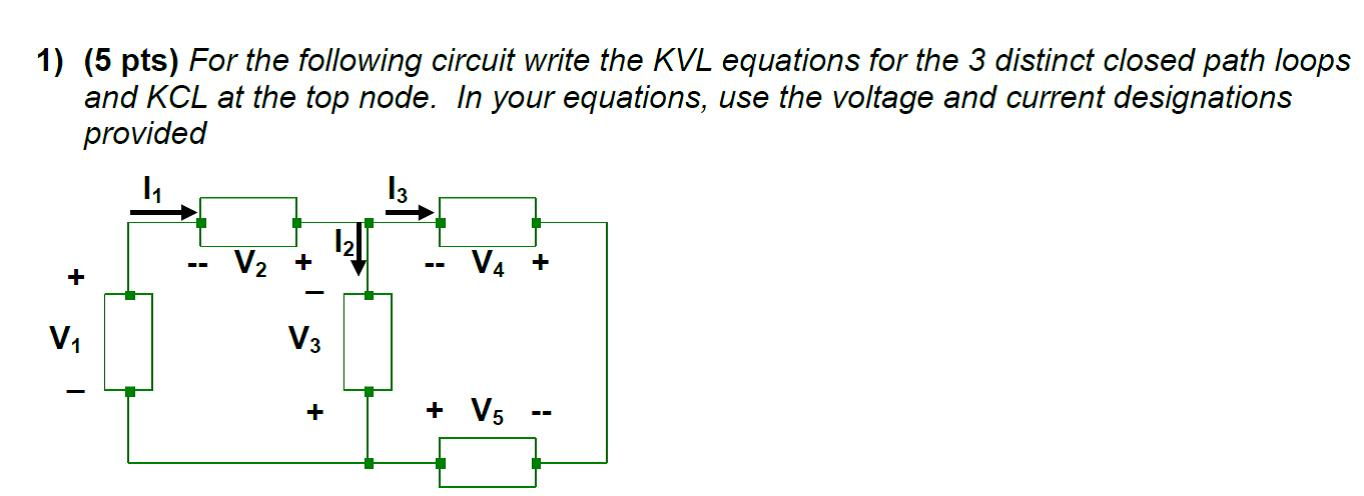 Solved 1) For the following circuit write the KVL equations | Chegg.com