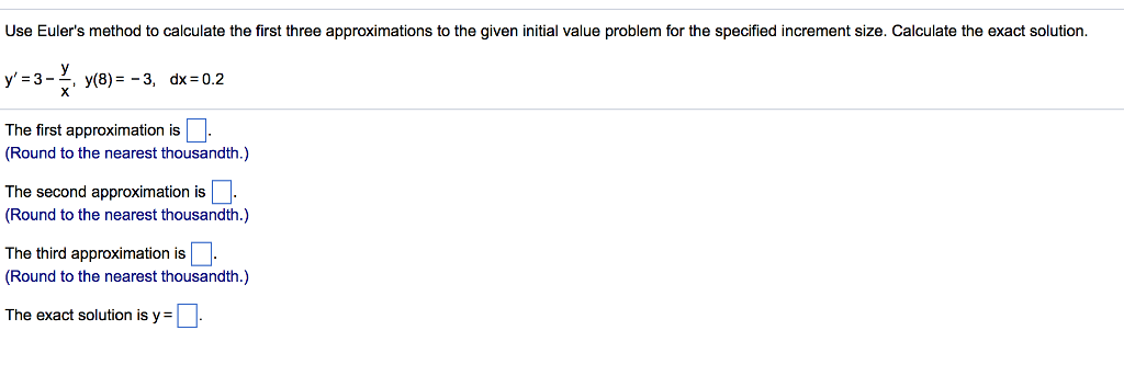 Solved ied increment size. Calculate the exact solution. The | Chegg.com