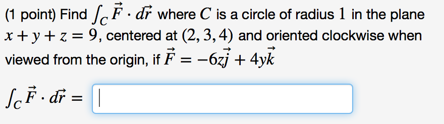 Solved Find integral _c F. dr where C is a circle of radius | Chegg.com