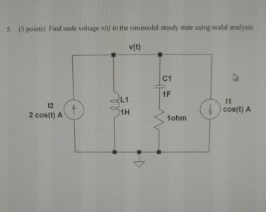 Solved Find node voltage v(t) in the sinusoidal steady state | Chegg.com