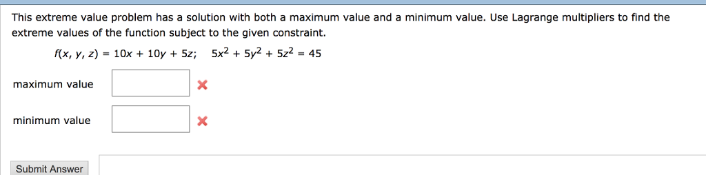 Solved This extreme value problem has a solution with both a | Chegg.com