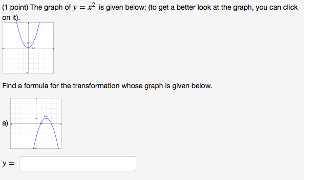 Solved (1 point) The graph of y = x2 is given below: (to get | Chegg.com