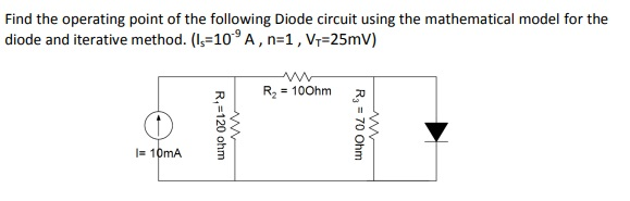 Solved Find The Operating Point Of The Following Diode
