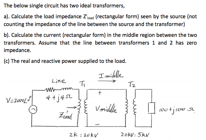 Solved The below single circuit has two ideal transformers, | Chegg.com