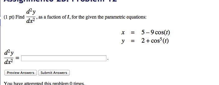 Solved Find d2y/dx2, as a function of t, for the given the | Chegg.com